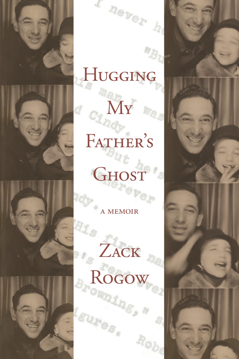 Hugging My Father’s Ghost: A Memoir by Zack Rogow – California Review ...