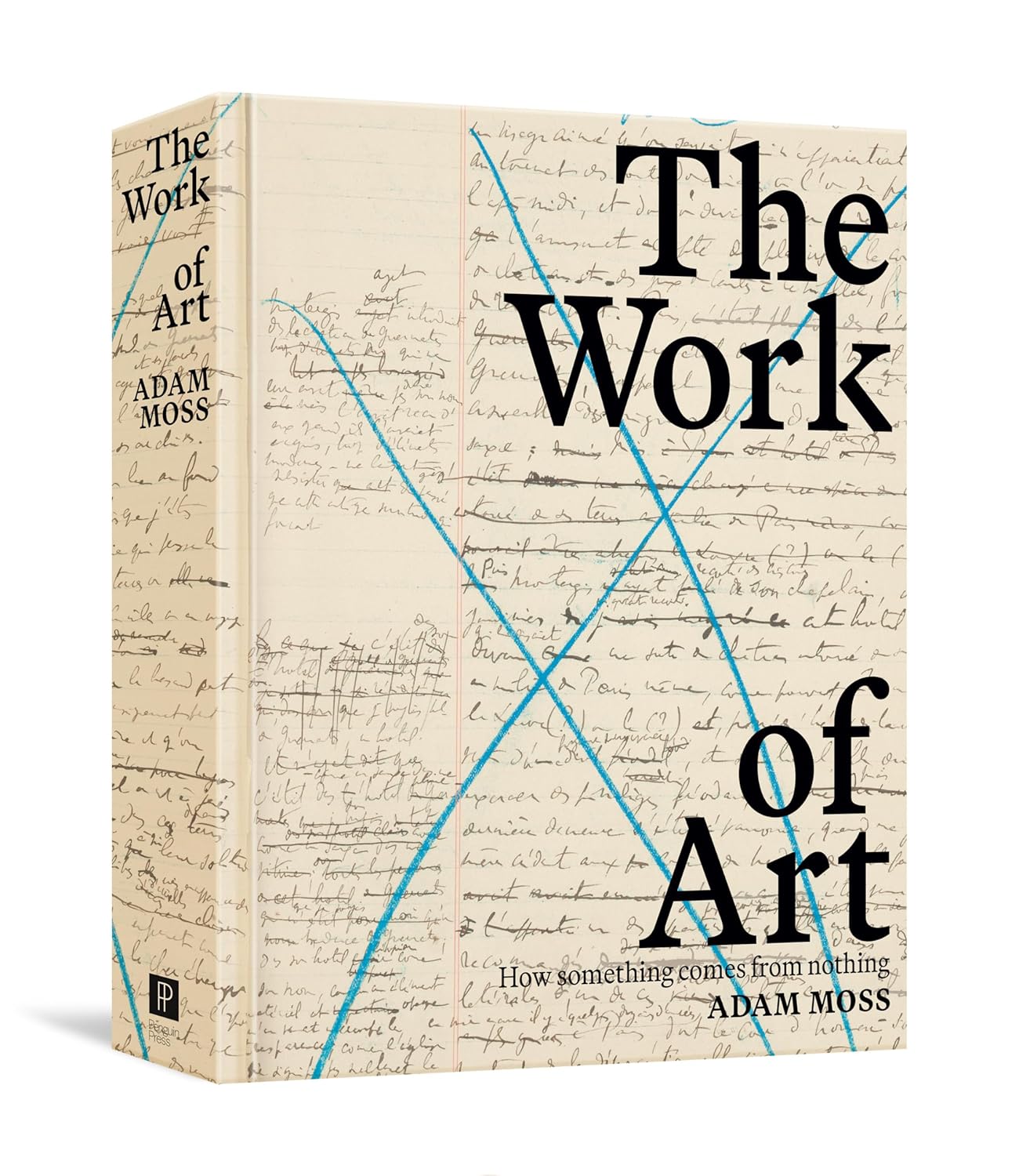 The Work of Art: How Something Comes from Nothing by Adam Moss ...